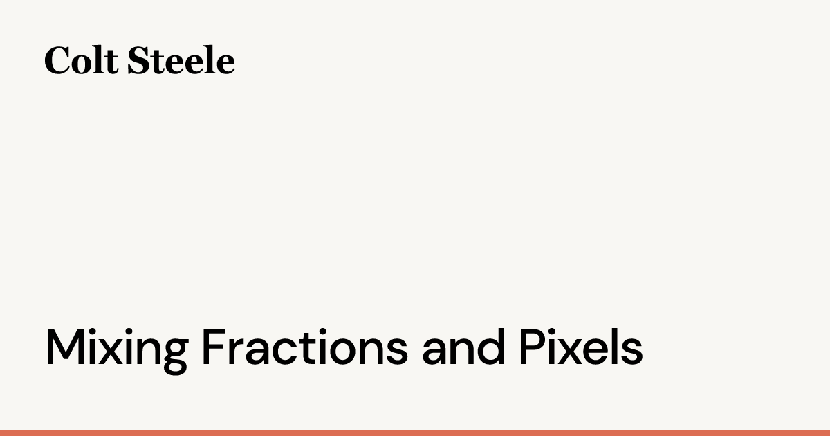 Mixing Fractions and Pixels | Colt Steele