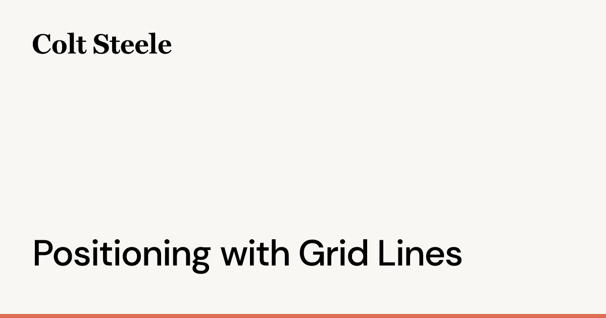 Positioning with Grid Lines | Colt Steele