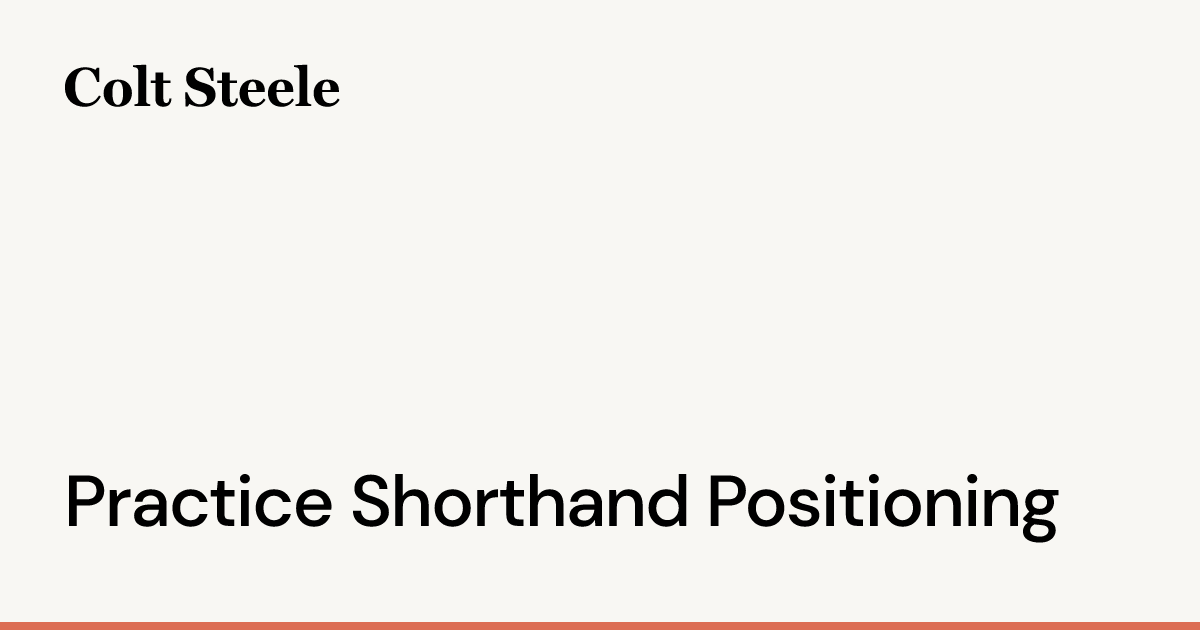 Practice Shorthand Positioning | Colt Steele