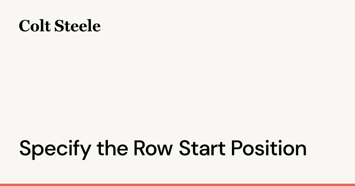 Specify the Row Start Position | Colt Steele