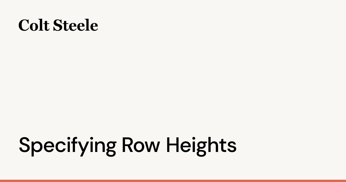 Specifying Row Heights | Colt Steele