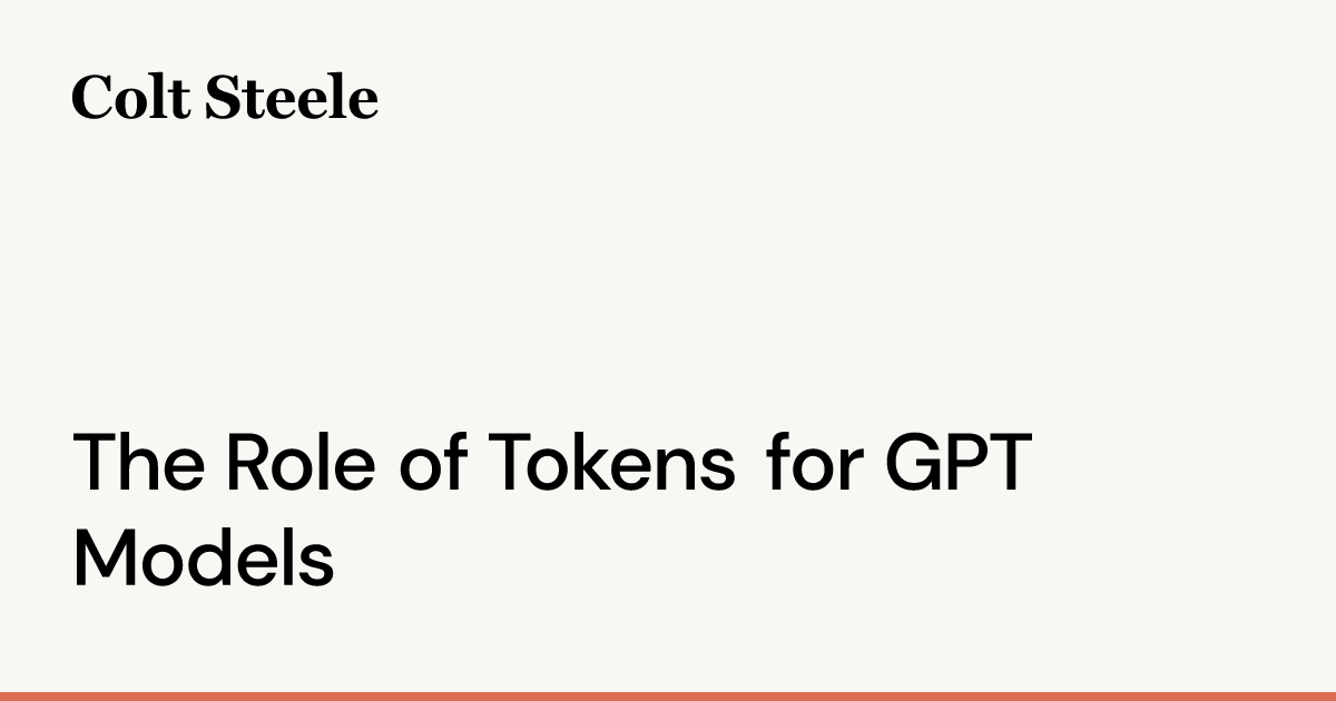 The Role of Tokens for GPT Models | Colt Steele