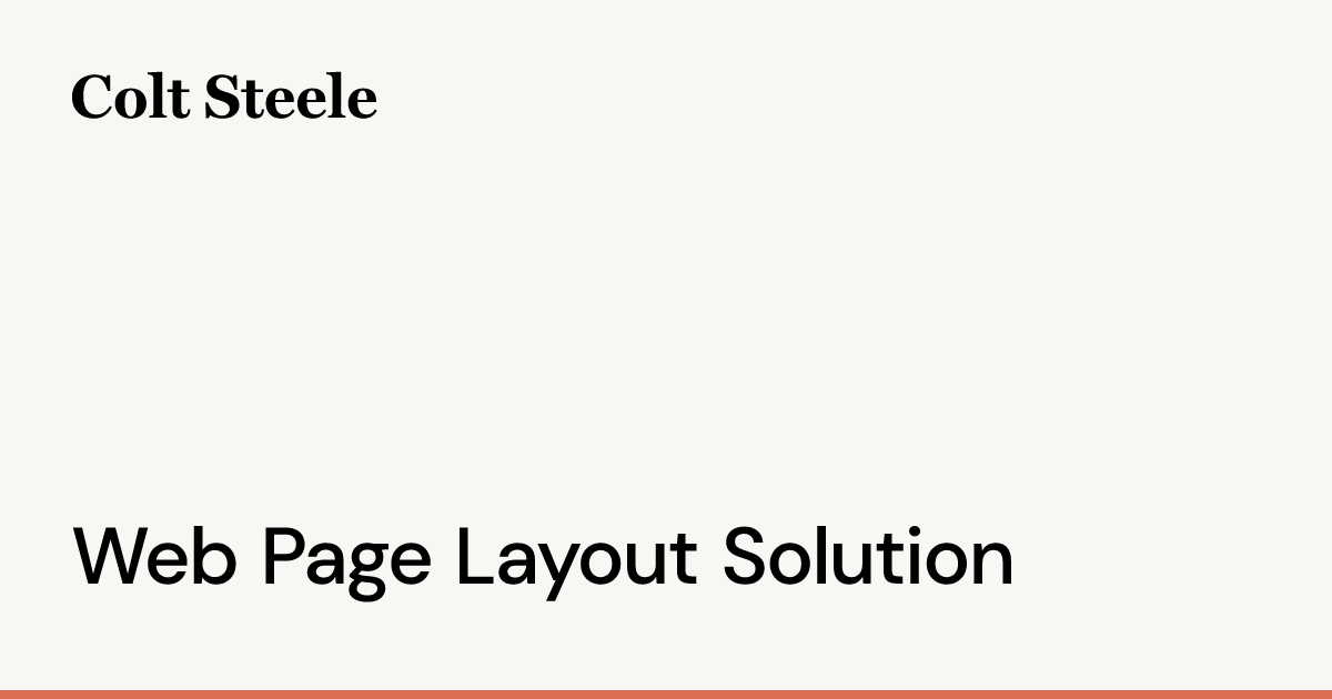 Web Page Layout Solution | Colt Steele